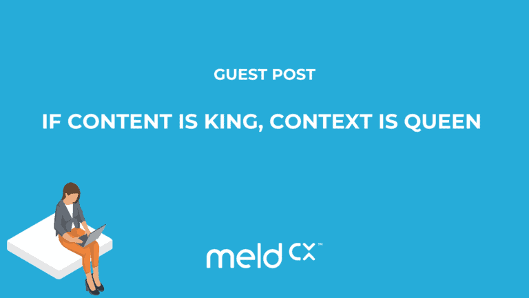 If Content is King, Context is Queen